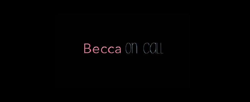 Becca on Call (BoC) PRE-PRODUCTION! – About Jenness